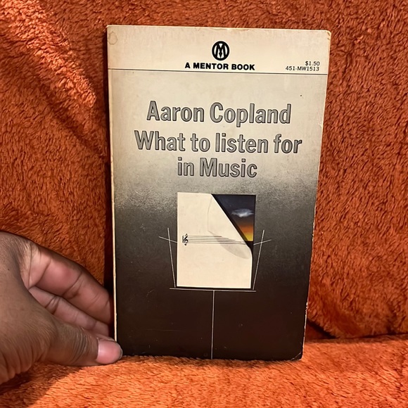 A mentor book | Other | Aaron Copland What To Listen For In Music ...